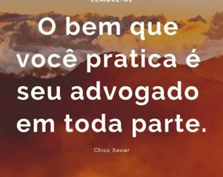 O bem que você pratica é seu advogado em toda parte! – José Irineu R. Jr.